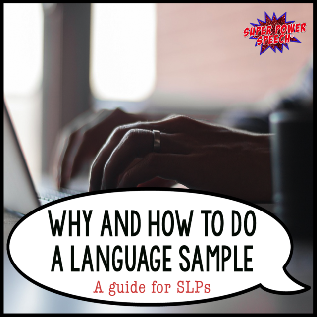 Why and how to do a language sample. - Super Power Speech