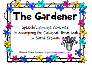 The Gardener (Speech/Language Book Companion) — Super Power Speech