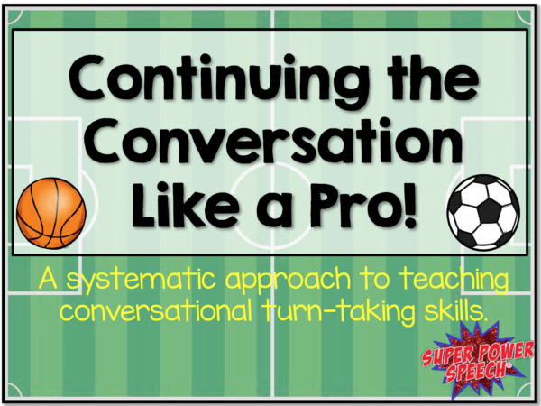 5 Tips for Helping Children Continue a Conversation — Super Power Speech