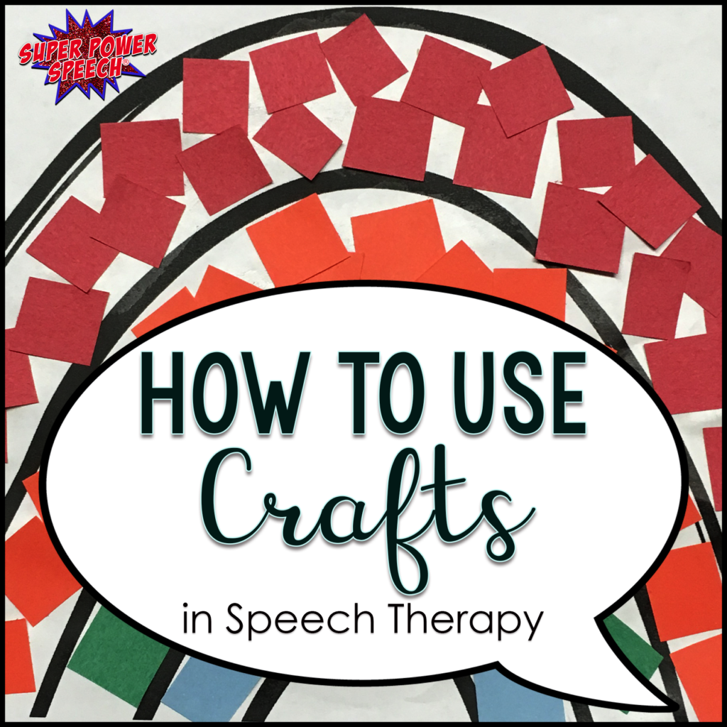 How to use Crafts in Speech Therapy - Super Power Speech
